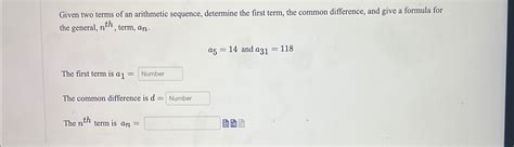 Solved Given Two Terms Of An Arithmetic Sequence Determine Chegg