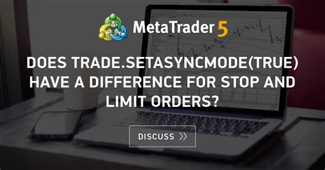 Does Tradesetasyncmodetrue Have A Difference For Stop And Limit