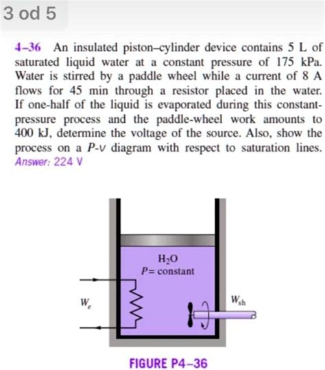 SOLVED 3 Od 5 4 36 An Insulated Piston Cylinder Device Contains 5 L Of