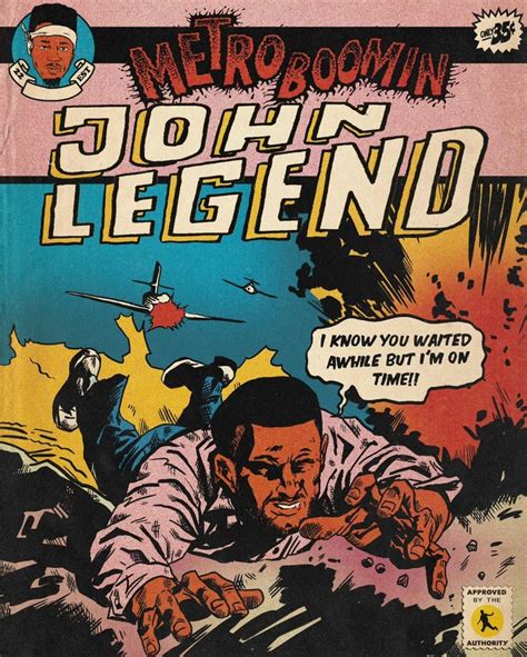Metro Boomin On Twitter Comic Poster Boomin John Legend