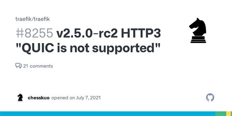 v2 5 0 rc2 3 quic is not supported · issue 8255 · traefik