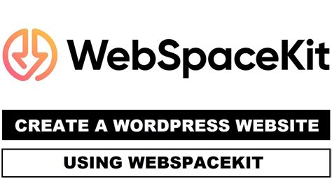 How To Create A Wordpress Website Using Webspacekit Hosting Youtube