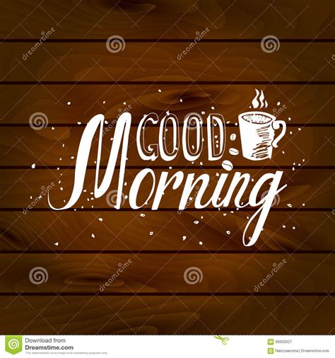 Good Morning Inscription On Wooden Background Stock Illustration