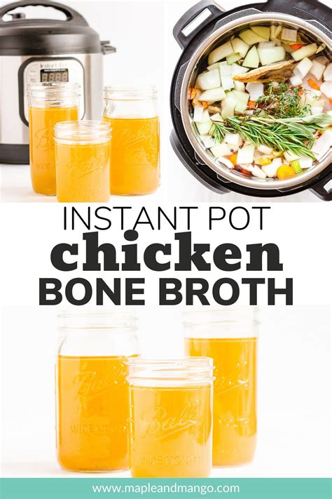 Instant Pot Chicken Bone Broth Stock Maple Mango Artofit