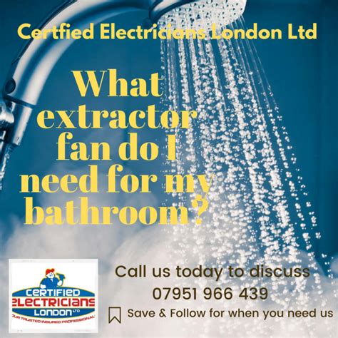What Extractor Fan Do I Need Certified Electricians London
