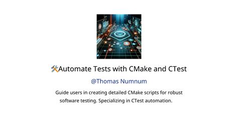 🛠️automate Tests With Cmake And Ctest Gpts Features And Functions Examples And Prompts Gpt Store