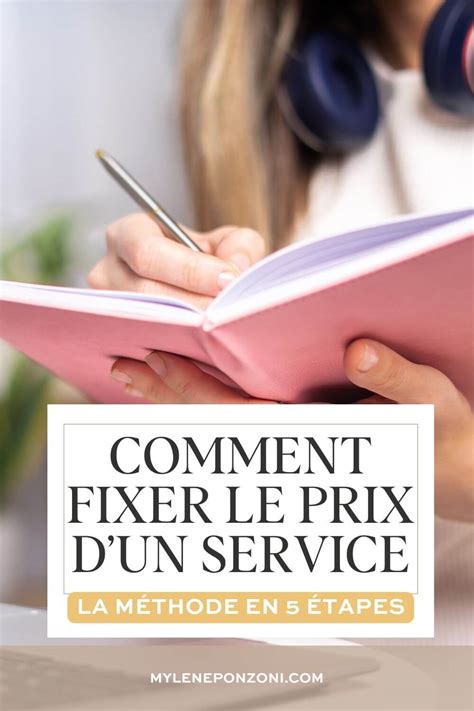 Comment Fixer Les Prix Dun Produit Ou Service Ma Méthode En 5 étapes