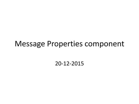 Mule Message Properties Component Ppt