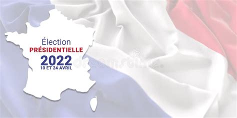Election PrÃsidentielle France Avril 2022 Stock Photo Image of