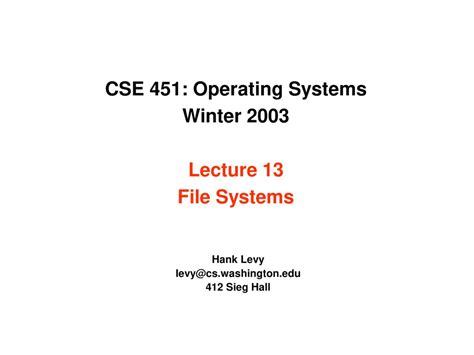 CSE 451 Operating Systems Winter 2003 Lecture 13 File Systems Ppt