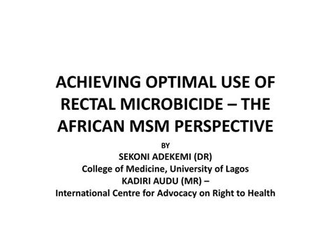 Ppt Achieving Optimal Use Of Rectal Microbicide The African Msm