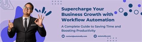 Supercharge Your Business Growth With Workflow Automation A Complete