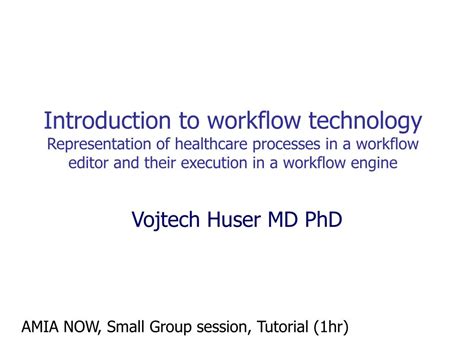 PPT Introduction To Workflow Technology Representation Of Healthcare Processes In A Workflow