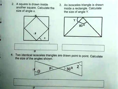 2 A Square Is Drawn Inside Another Square Calculate The Size Of Angle X 3 An Isosceles
