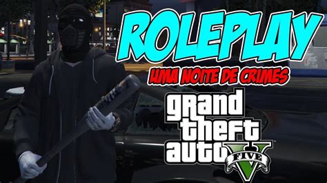 GTA RP AO VIVO HOJE TA TEGA É A GROTA GUERR NA CITY YouTube