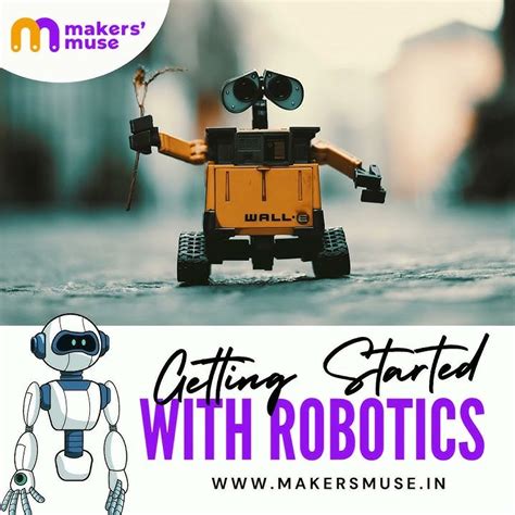 getting started with robotics practical overview video by makers muse youtube
