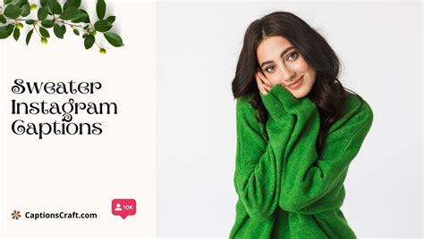 200 Sweater Instagram Captions Cozy Up With Style