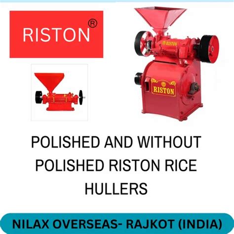 Semi Automatic Low Maintenance Highly Durable Riston Rice Hullers By Nilax Overseas 40 Ton Day