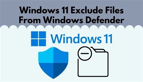 Windows Exclude Files From Windows Defender Guide