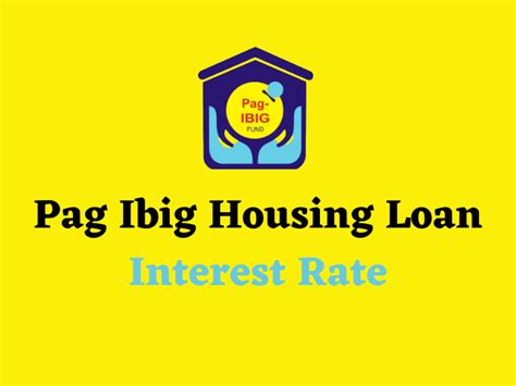 Pag Ibig Housing Loan Interest Rate 2024 June