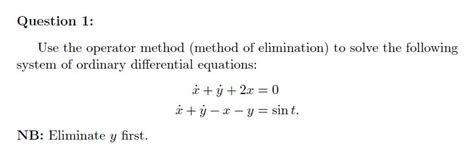solved question 1 use the operator method method of