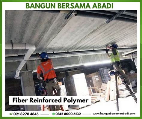 Fiber Reinforced Polymer Bangun Bersama Abadi