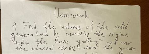 Solved Homeworkfind The Volume Of The Solid Generated By