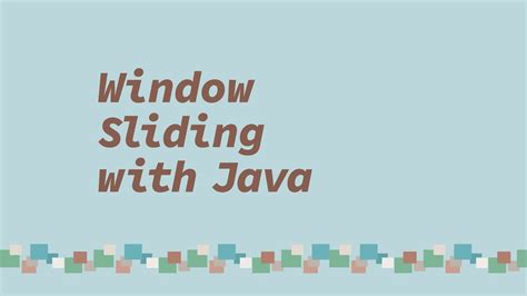 Window Sliding With Java Youtube