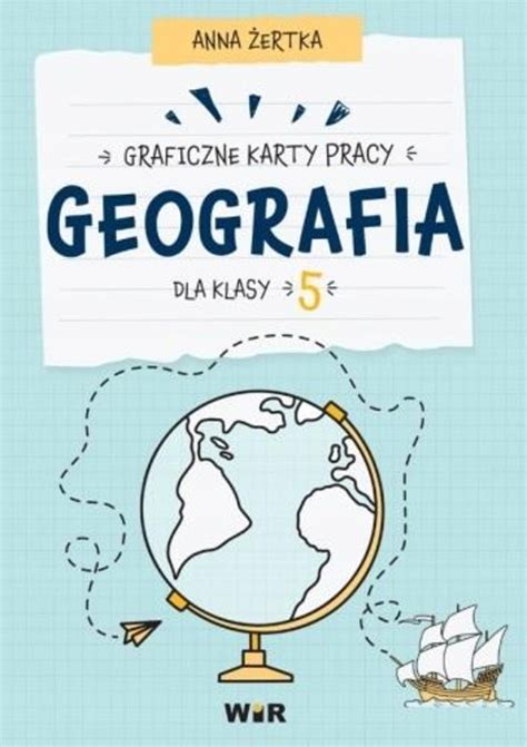 Geografia 5 Anna Żertka 14351323782 Podręcznik do szkoły