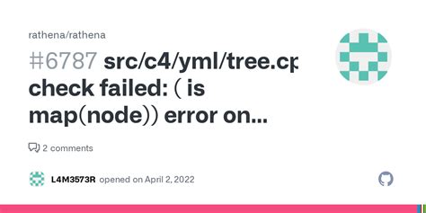 Srcc4ymltreecpp1583 Check Failed Is Mapnode Error On Latest