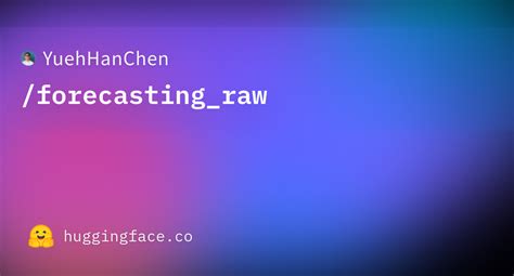 Yuehhanchen Forecasting Raw · Datasets At Hugging Face