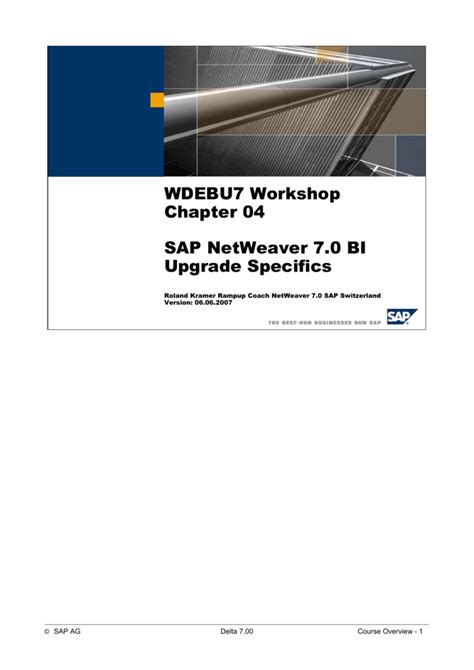 WDEBU7 Workshop Chapter 04 SAP NetWeaver 7 0 BI Upgrade