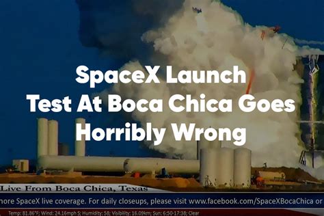 SpaceX Launch Test At Boca Chica Goes Horribly Wrong Orbital Today