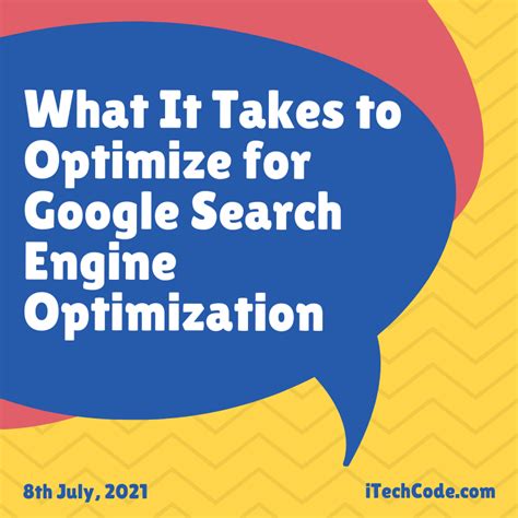What It Takes To Optimize For Google Search Engine Optimization