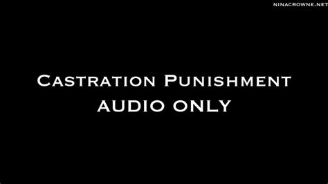 Nina Crowne Castration Punishment Audio Only Manyvids