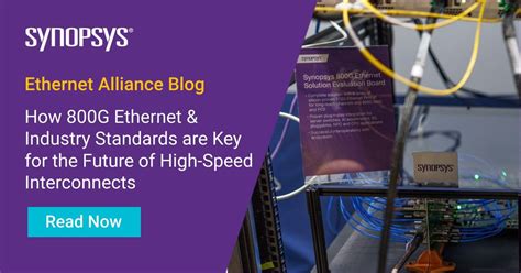 How 800g Ethernet And Industry Standards Are Key For The Future Of High Speed Interconnects