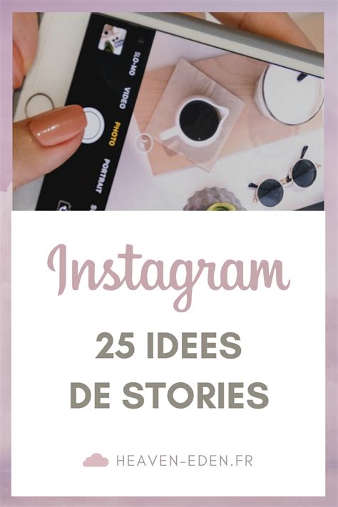 25 Idées De Stories à Poster Sur Instagram Heaven Eden