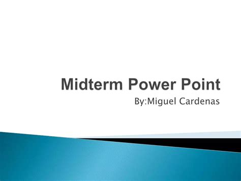 Midterm Powerpoint Ppt