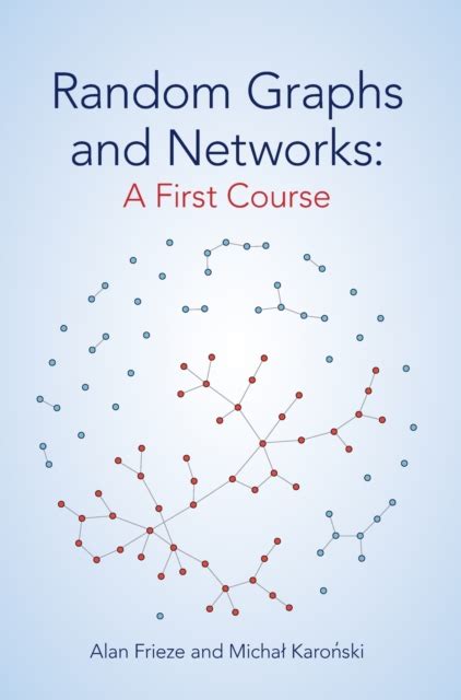 Random Graphs And Networks A First Course Alan Carnegie Mellon