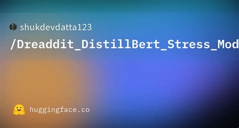 shukdevdatta123/Dreaddit_DistillBert_Stress_Model · Hugging Face