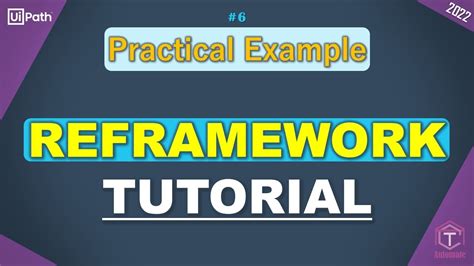 uipath reframework tutorial part 6 practical example
