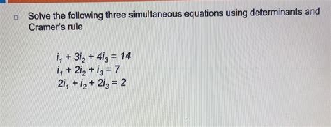 Solved Solve The Following Three Simultaneous Equations