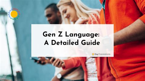 Gen Z Language A Detailed Guide Gen Z Slang Words Language