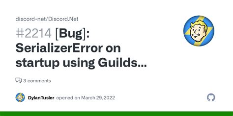 Bug SerializerError On Startup Using Guilds Intent Issue Discord Net Discord Net