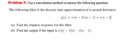 solved problem 5 use a convolution method to answer the