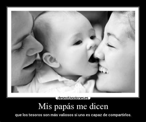 Mis Papás Me Dicen Desmotivaciones