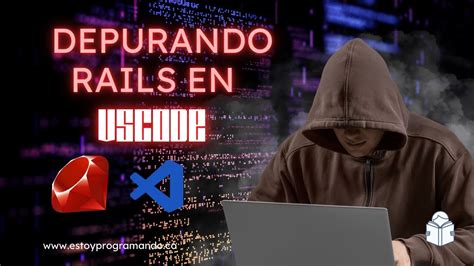 Depurando Ruby On Rails En VSCode YouTube