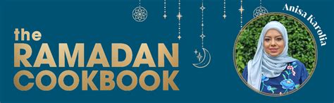 The Ramadan Cookbook 80 Delicious Recipes Perfect For Ramadan Eid And