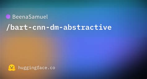 BeenaSamuel Bart Cnn Dm Abstractive Training Metrics