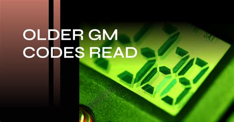 How Are Older Gm Codes Read Otamoto